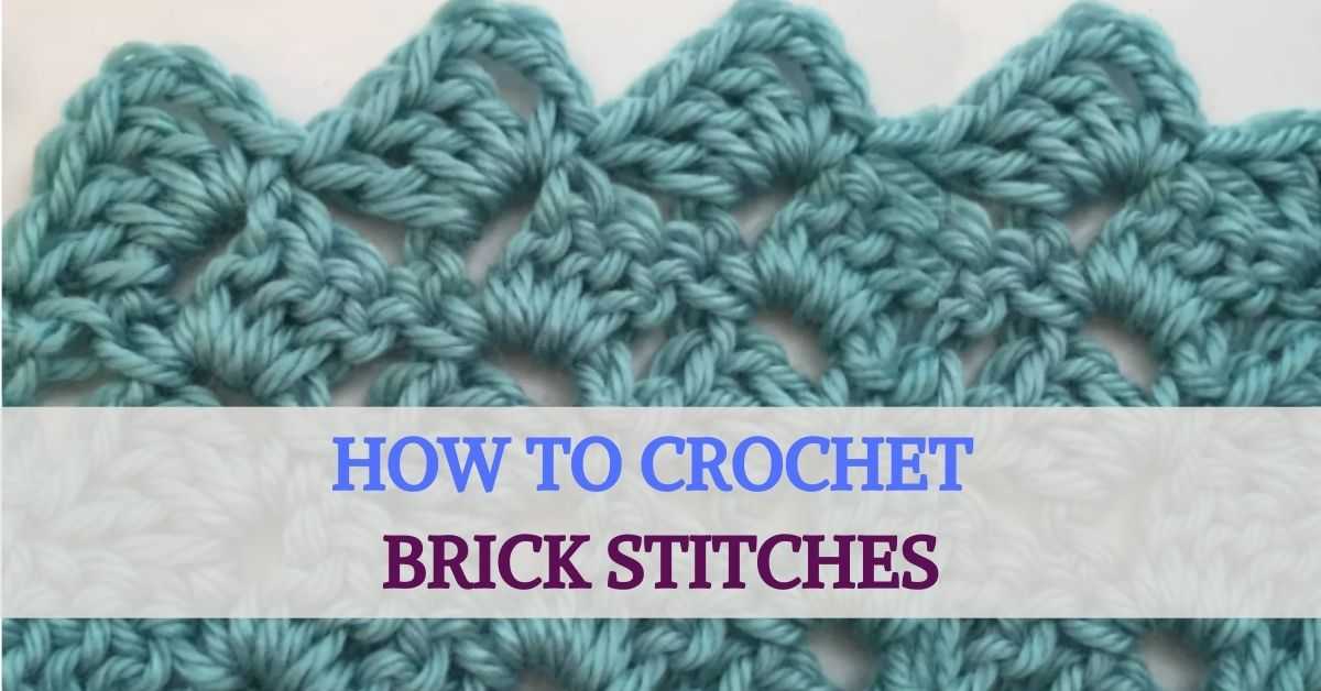 How to Crochet Brick Stitches