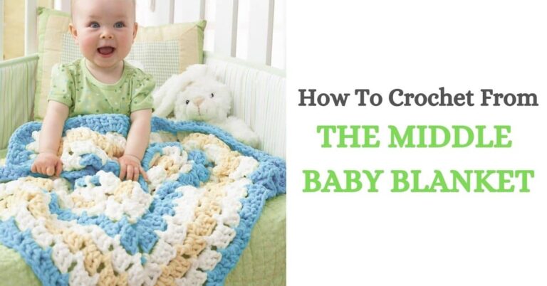 How To Crochet From the Middle a Baby Blanket in 3 Hours!
