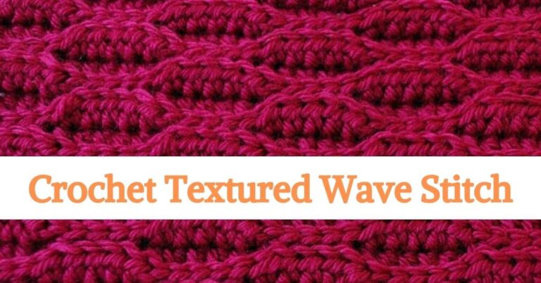 Crochet Textured Wave Stitch - [Video Tutorial]