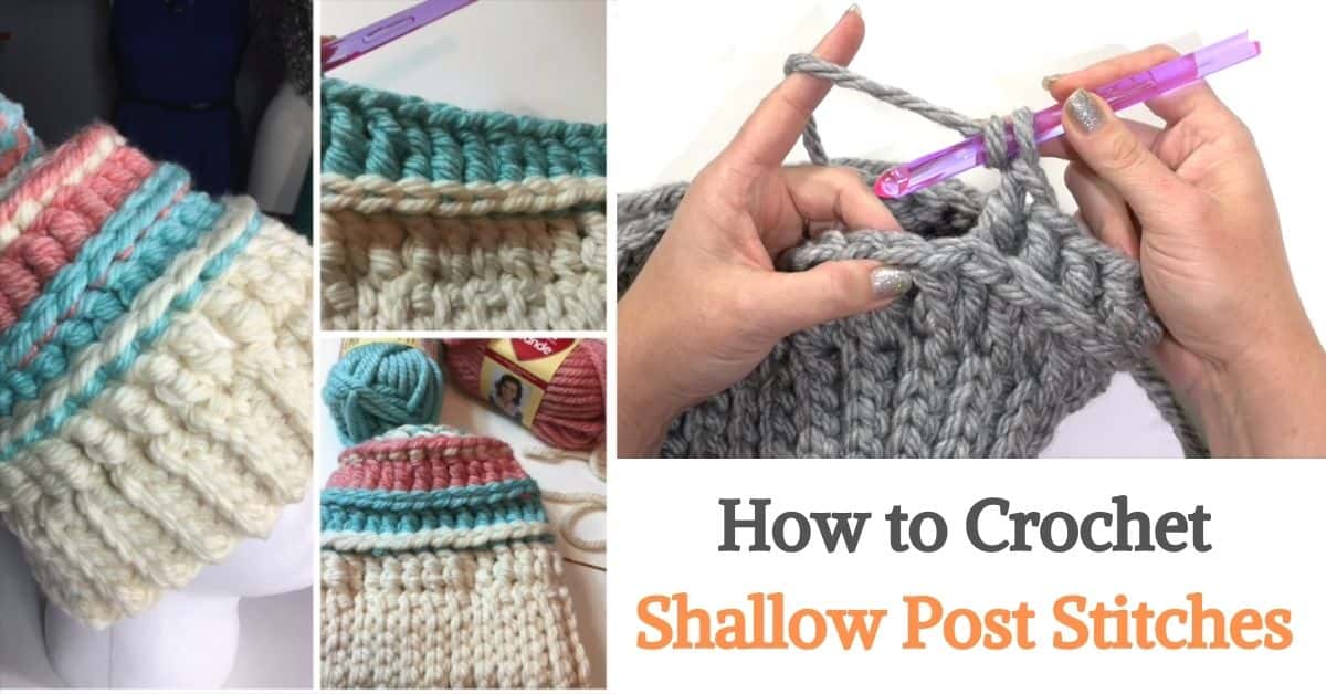 How to Crochet Shallow Post Stitches