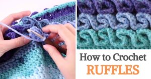 How to Crochet Ruffles