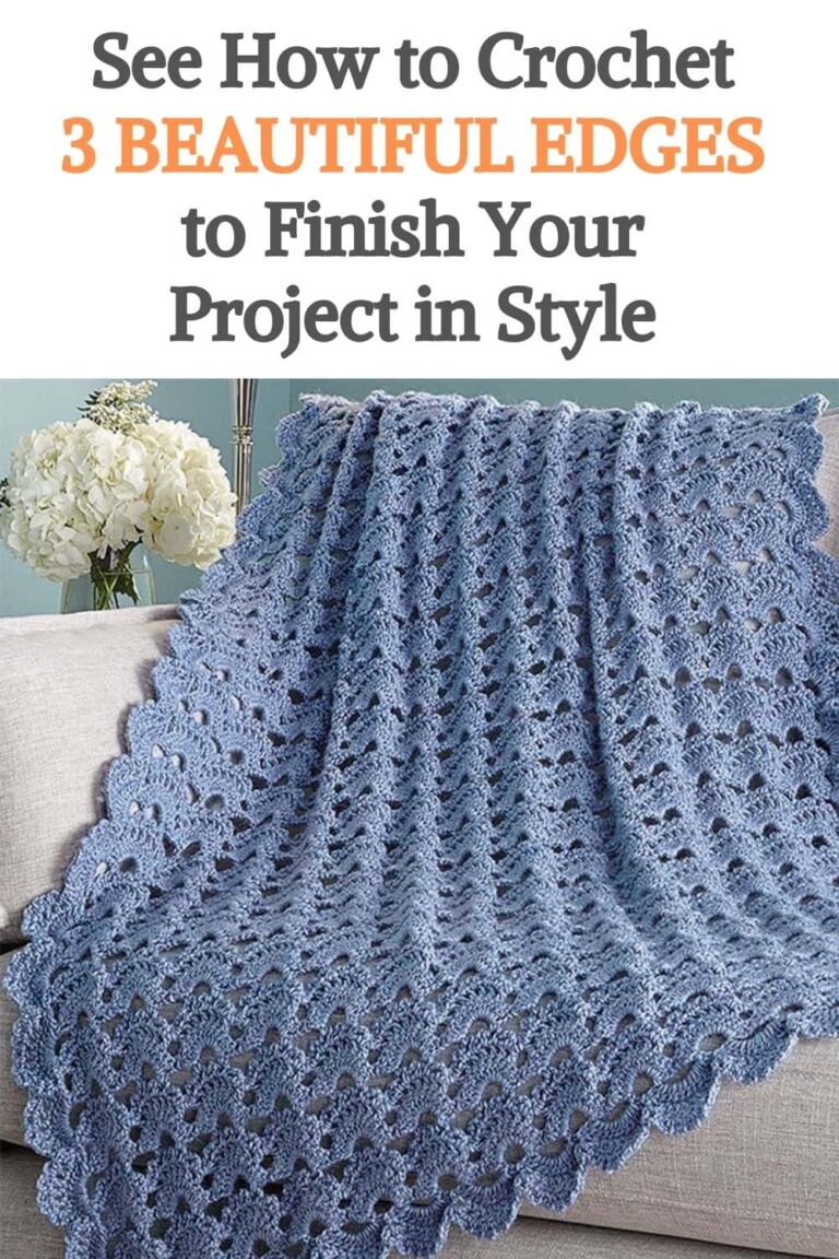 See how to crochet 3 beautiful edges to finish your project in style ...