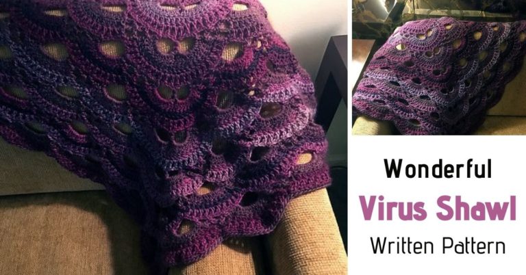 Virus Shawl & Written Pattern (US terms)
