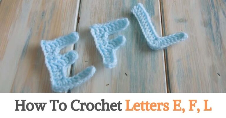 How To Crochet Letters E, F, L