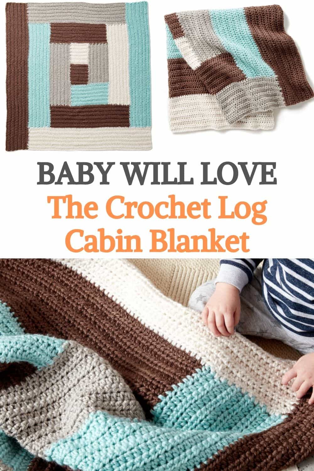 Babies Will Love the Crochet Log Cabin Blanket