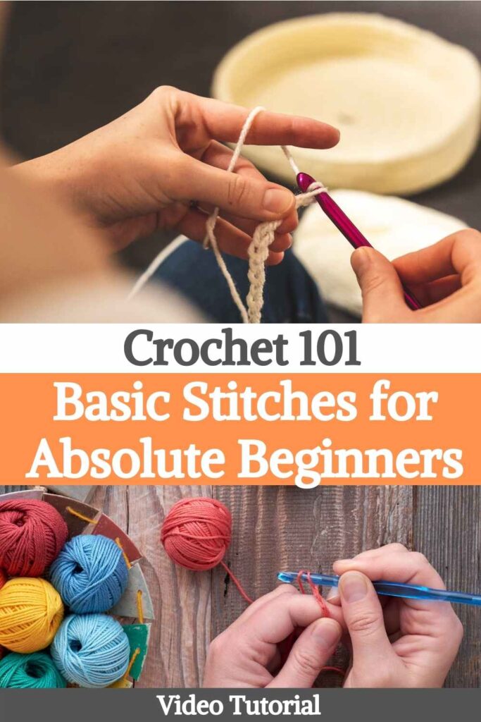 Crochet 101: Basic Stitches for Absolute Beginners