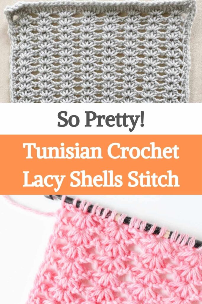 So Pretty! Tunisian Crochet Lacy Shells Stitch