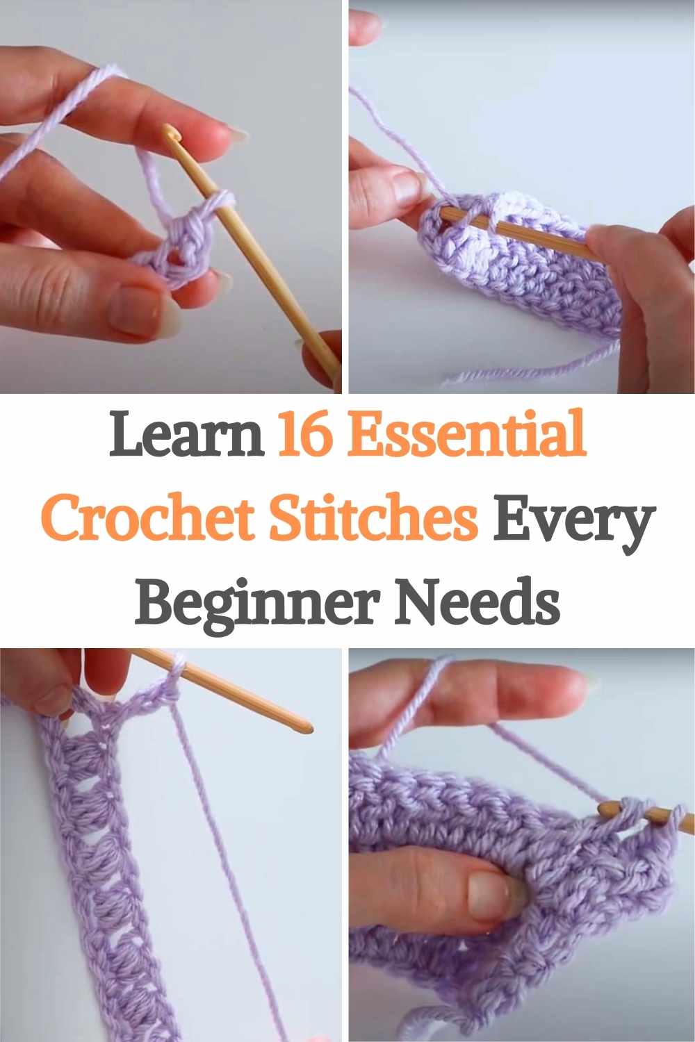 Learn 16 Essential Crochet Stitches Every Beginner Needs