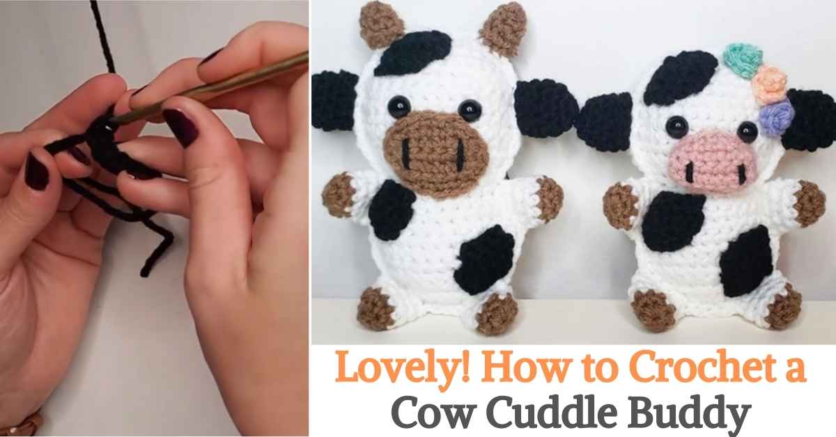 Lovely! How to Crochet a Cow Cuddle Buddy