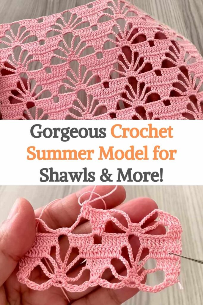 Gorgeous Crochet Summer Model for Shawls and More
