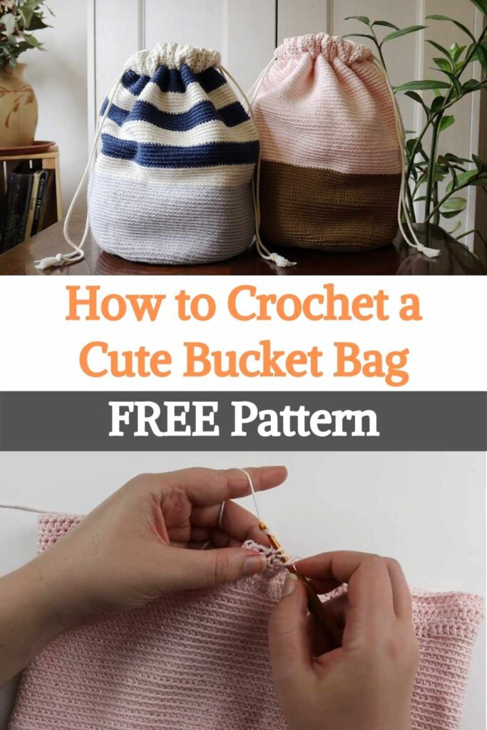 How to Crochet a Cute Bucket Bag FREE Pattern