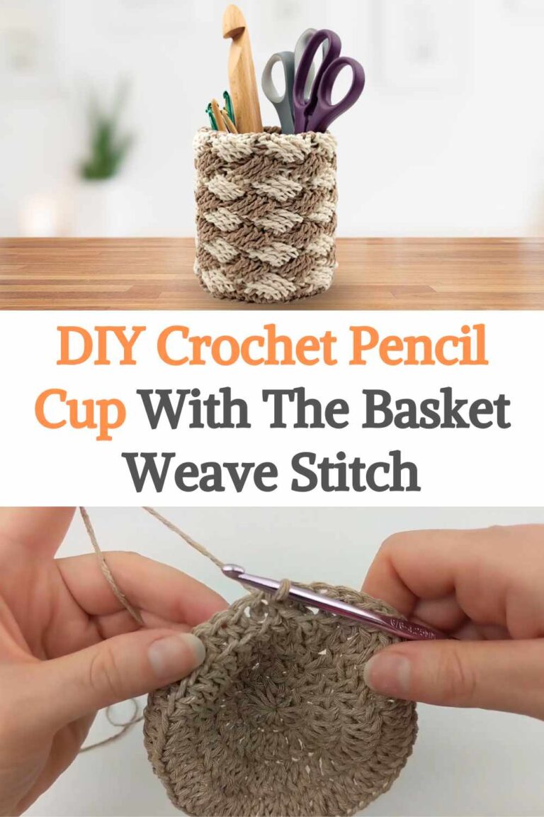 DIY Crochet Pencil Cup With The Basket Weave Stitch