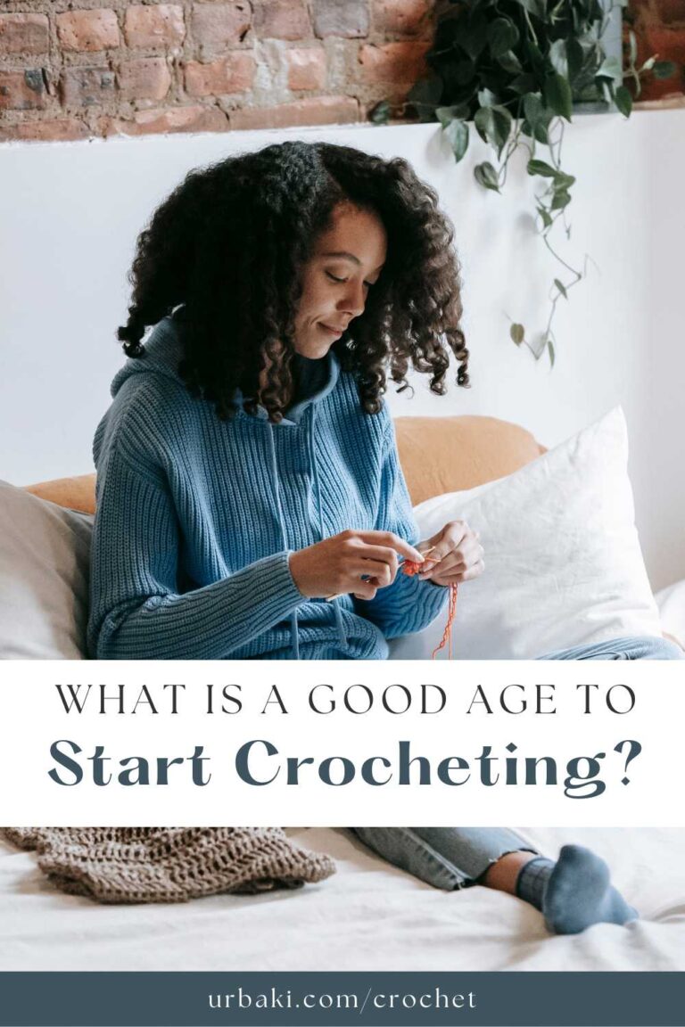 What is a Good Age to Start Crocheting?
