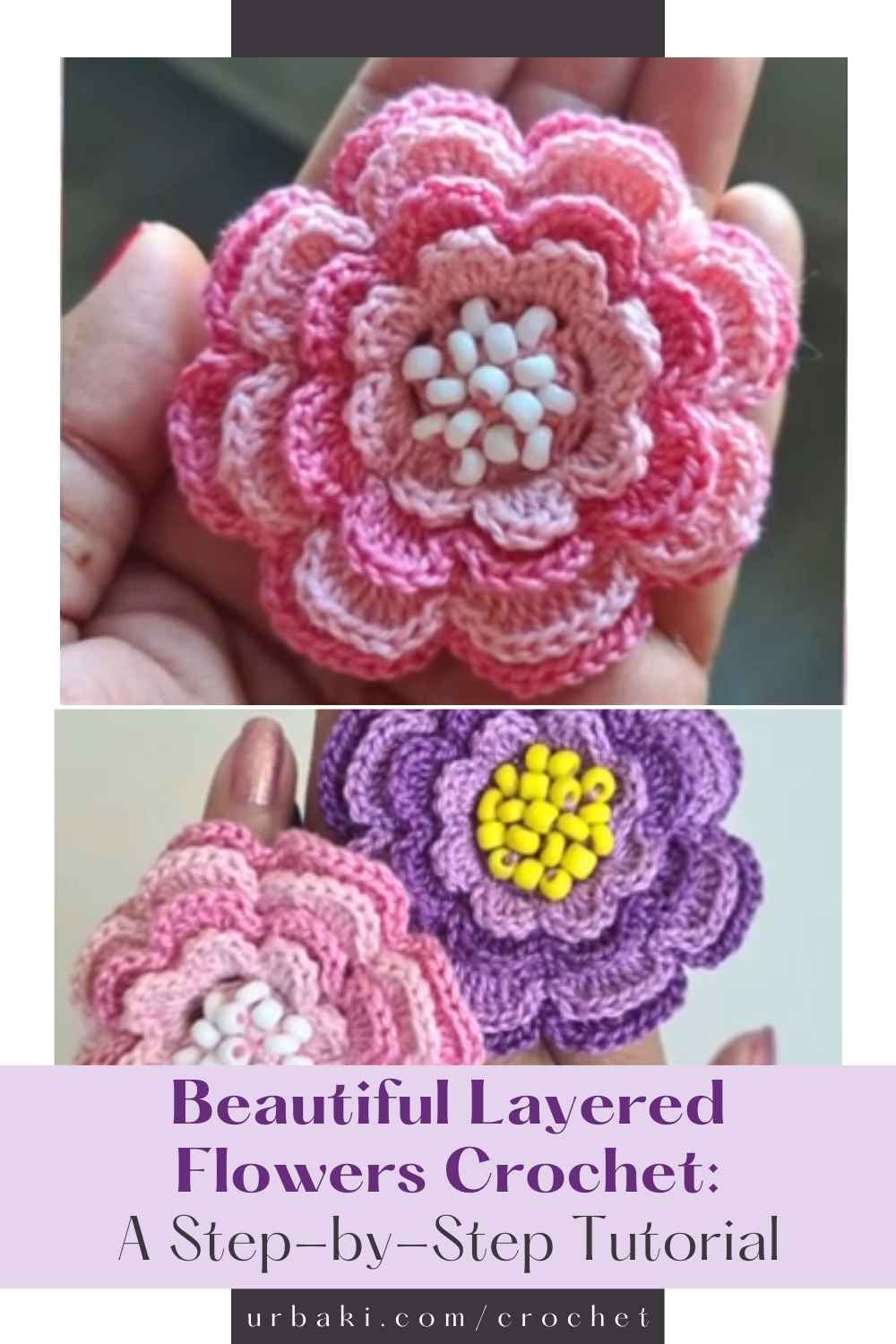 Beautiful Crochet Layered Flowers Crochet: A Step-by-Step Tutorial