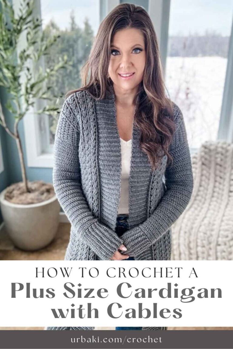 How to Crochet a Plus Size Cardigan with Cables