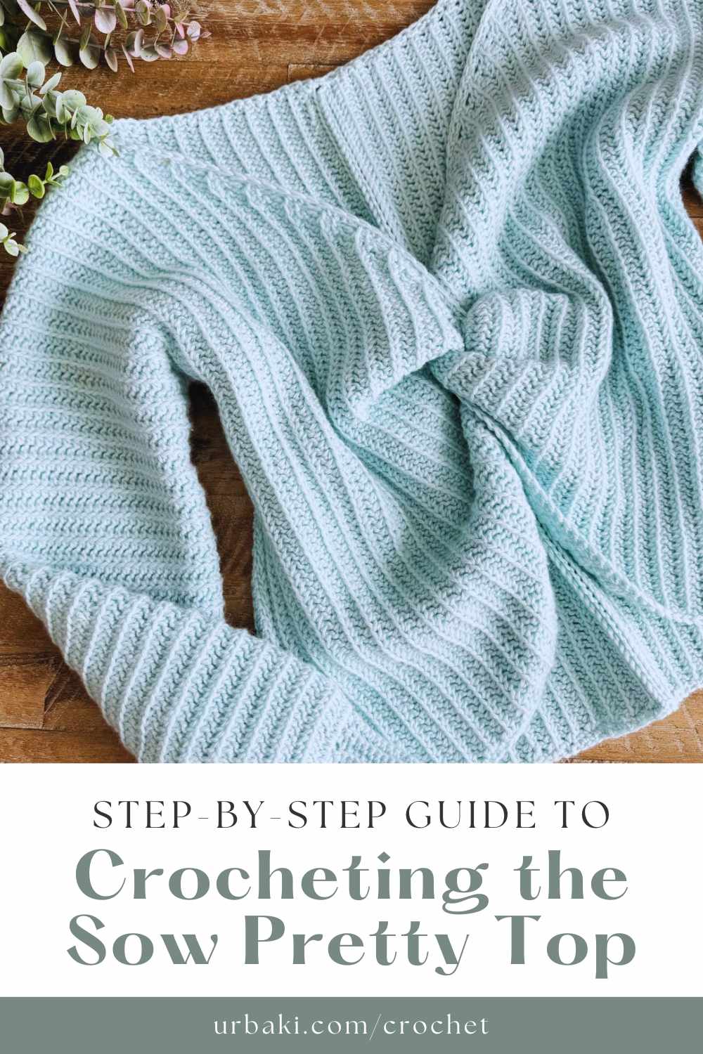Step-by-Step Guide to Crocheting the Sow Pretty Top