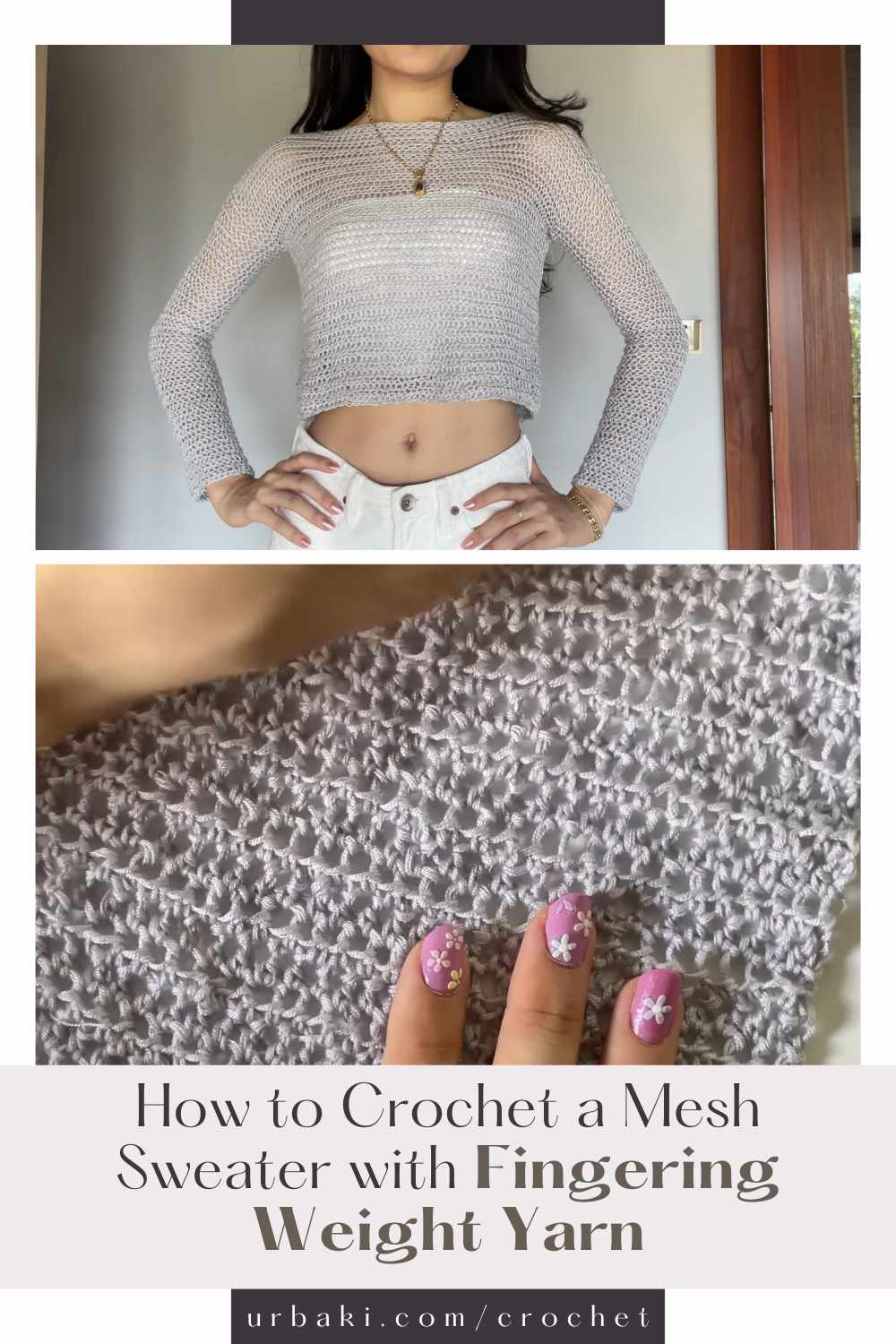 How to Crochet a Mesh Sweater with Fingering Weight Yarn