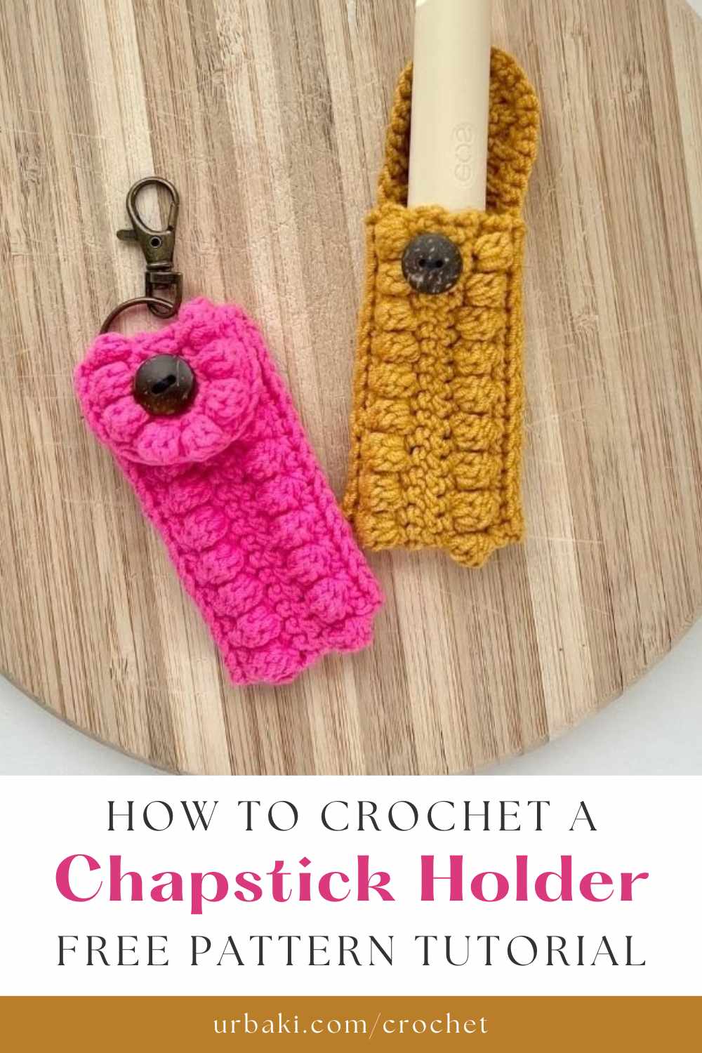 How to Crochet a Chapstick Holder – Free Pattern Tutorial
