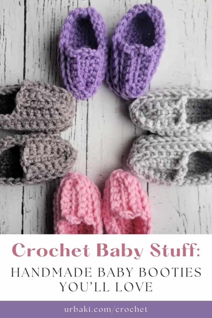 Crochet Baby Stuff: Handmade Baby Booties You’ll Love