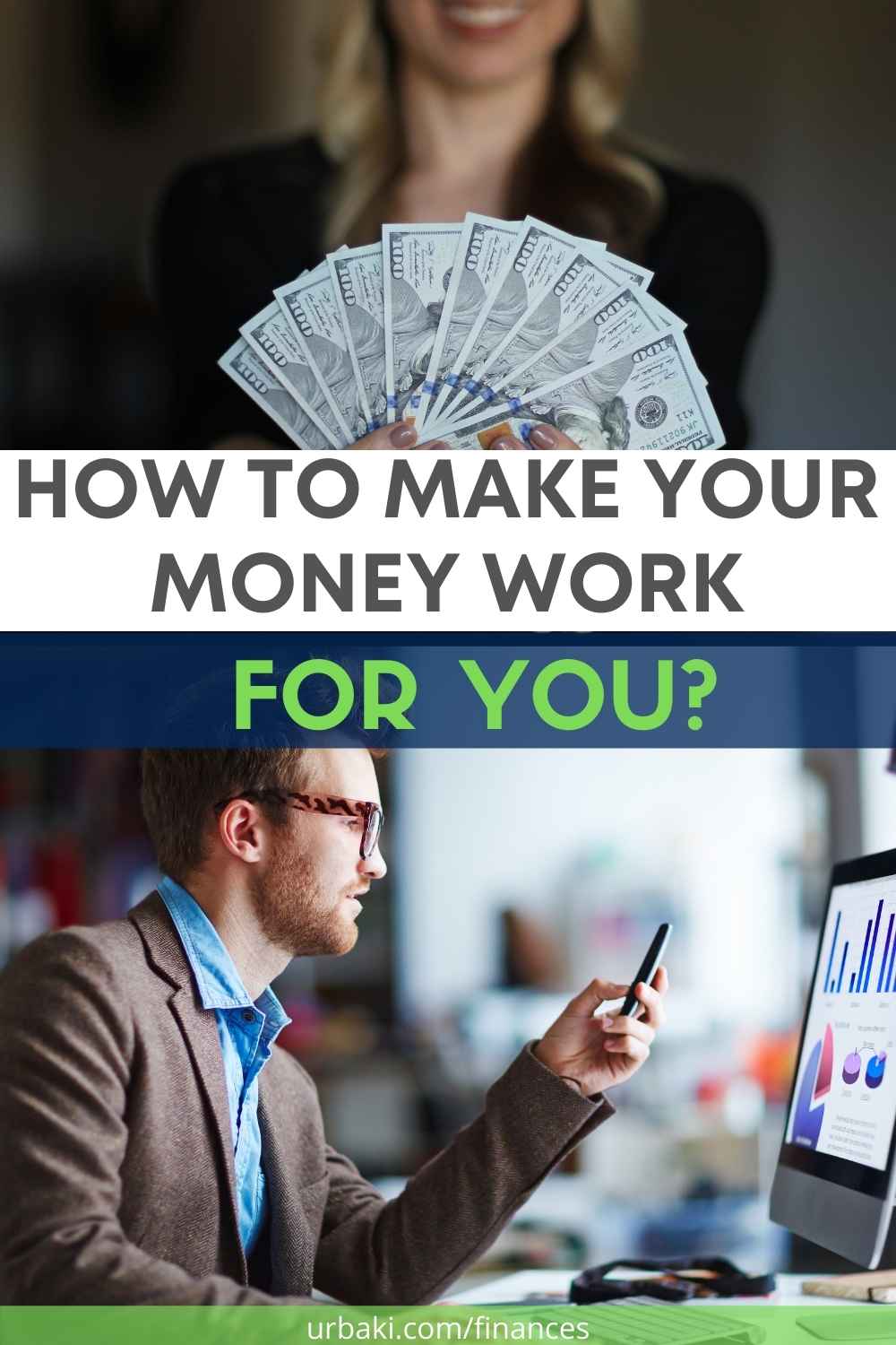 How to Make Your Money Work for You