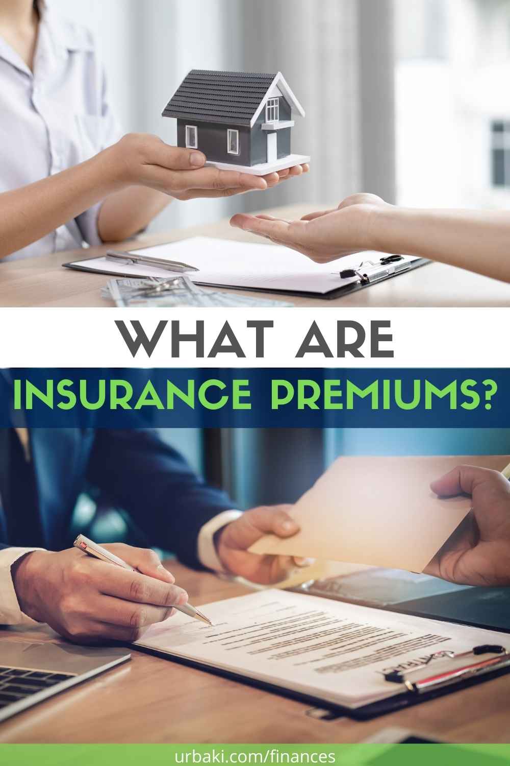What Are Insurance Premiums?