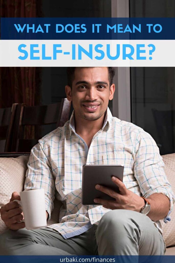 What Does It Mean to Self-Insure?