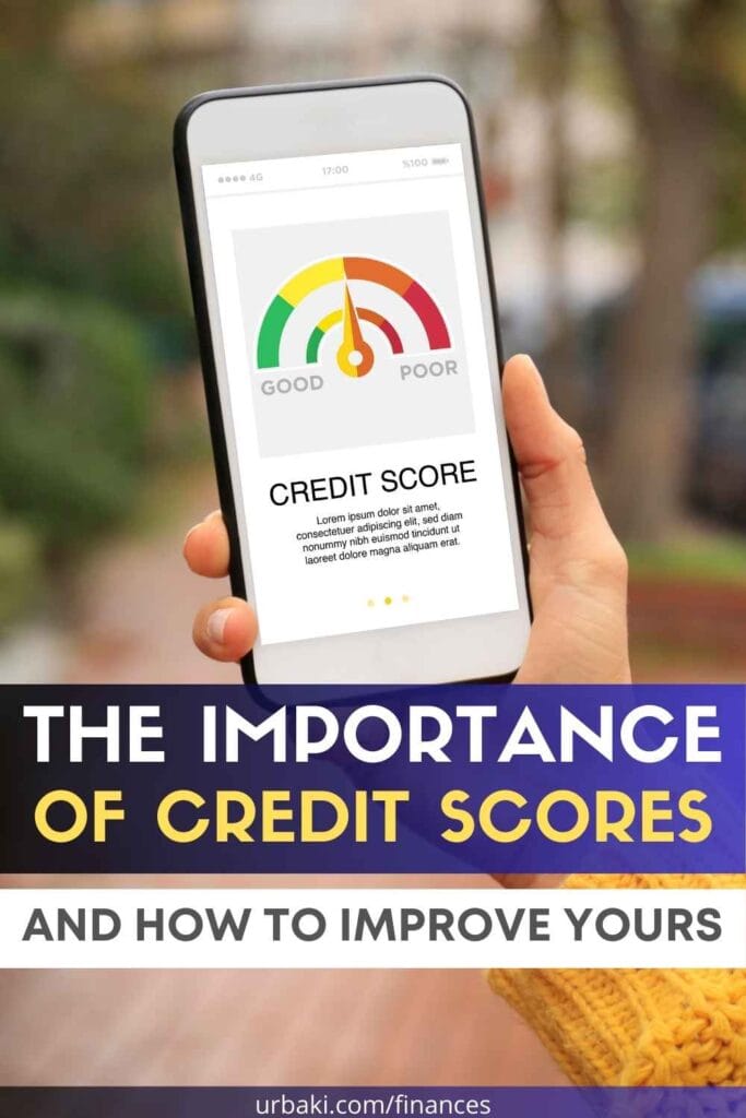 The Importance of Credit Scores and How to Improve Yours