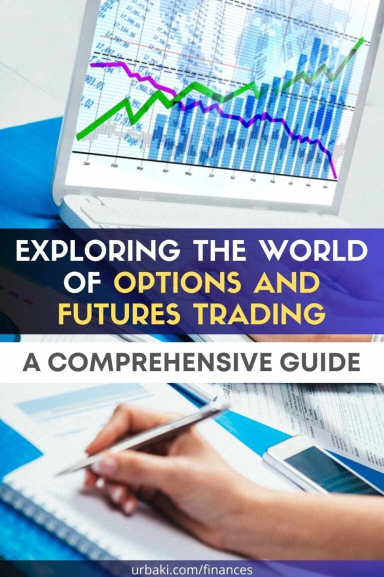 Exploring the World of Options and Futures Trading