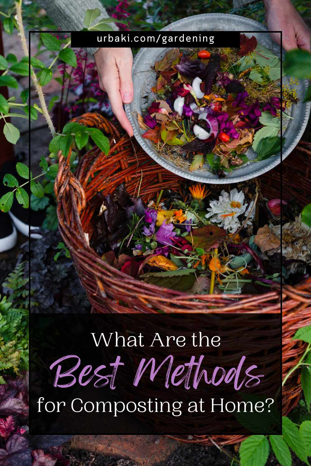 What Are the Best Methods for Composting at Home?