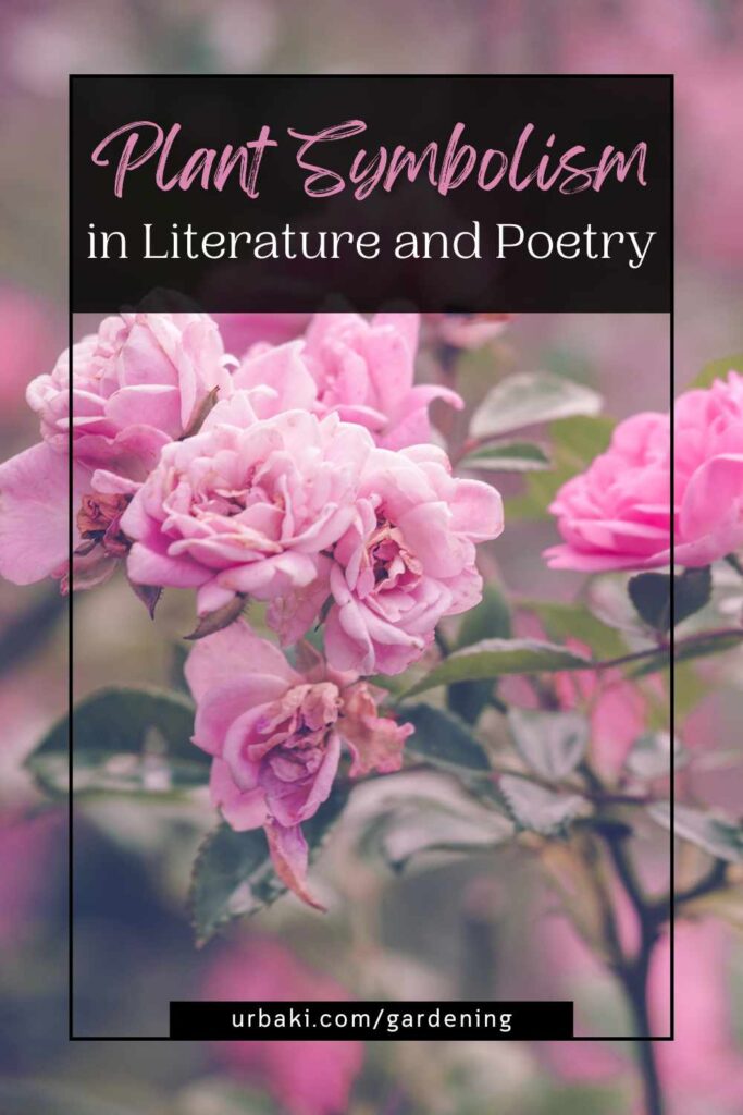 Plant Symbolism in Literature and Poetry