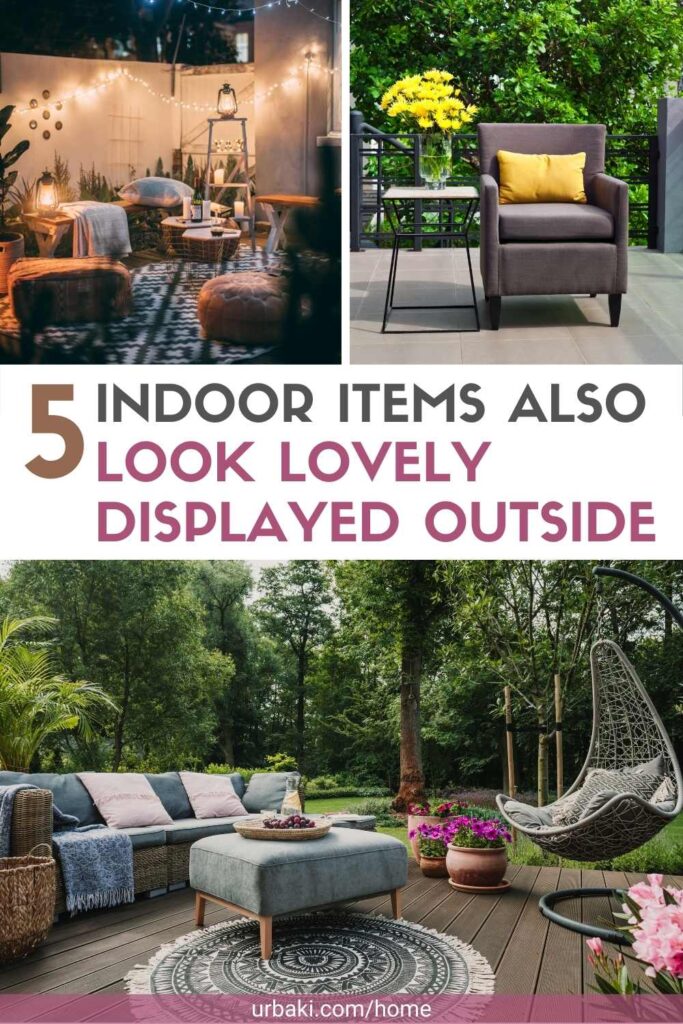 5 Indoor Items Also Look Lovely Displayed Outside