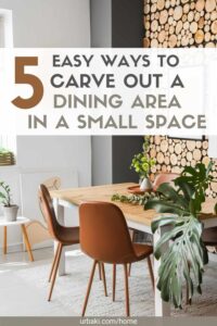 5 Easy Ways to Carve Out a Dining Area in a Small Space