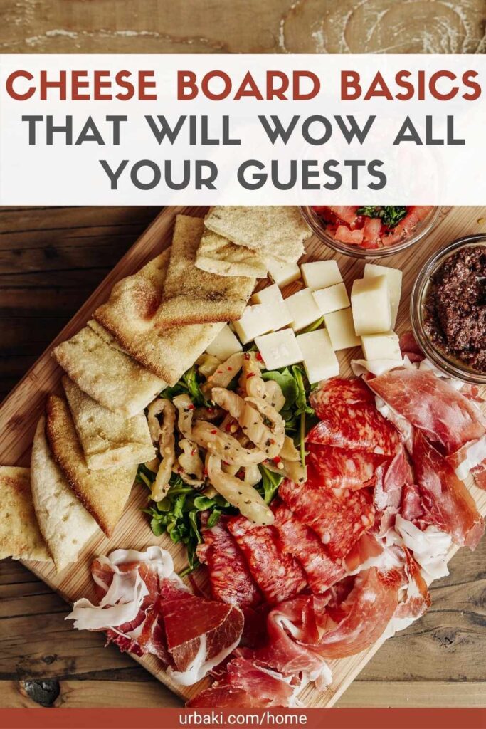 Cheese Board Basics That Will Wow All Your Guests