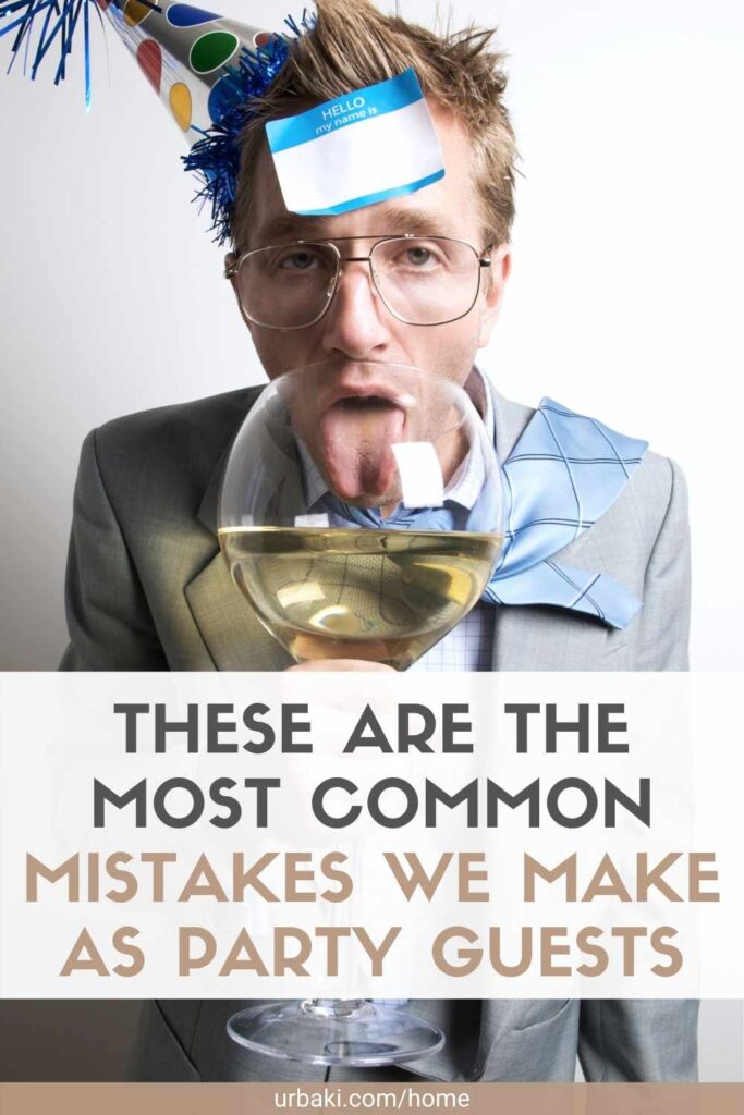 These Are the Most Common Mistakes We Make as Party Guests