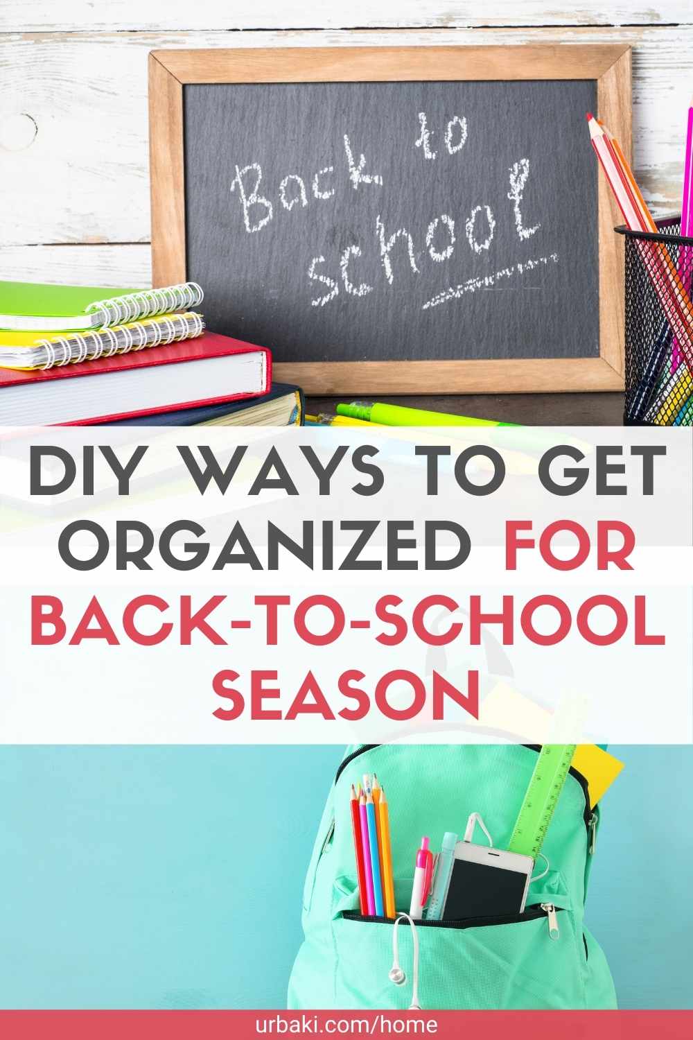 DIY Ways to Get Organized for Back-to-School Season