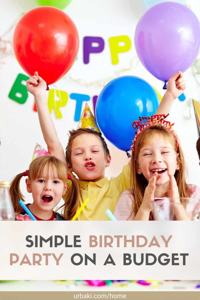 Simple Birthday Party on a Budget