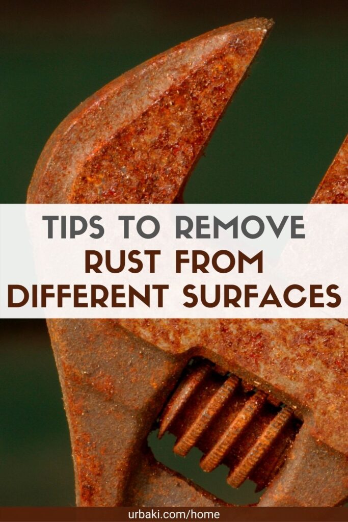 Tips to Remove Rust From Different Surfaces