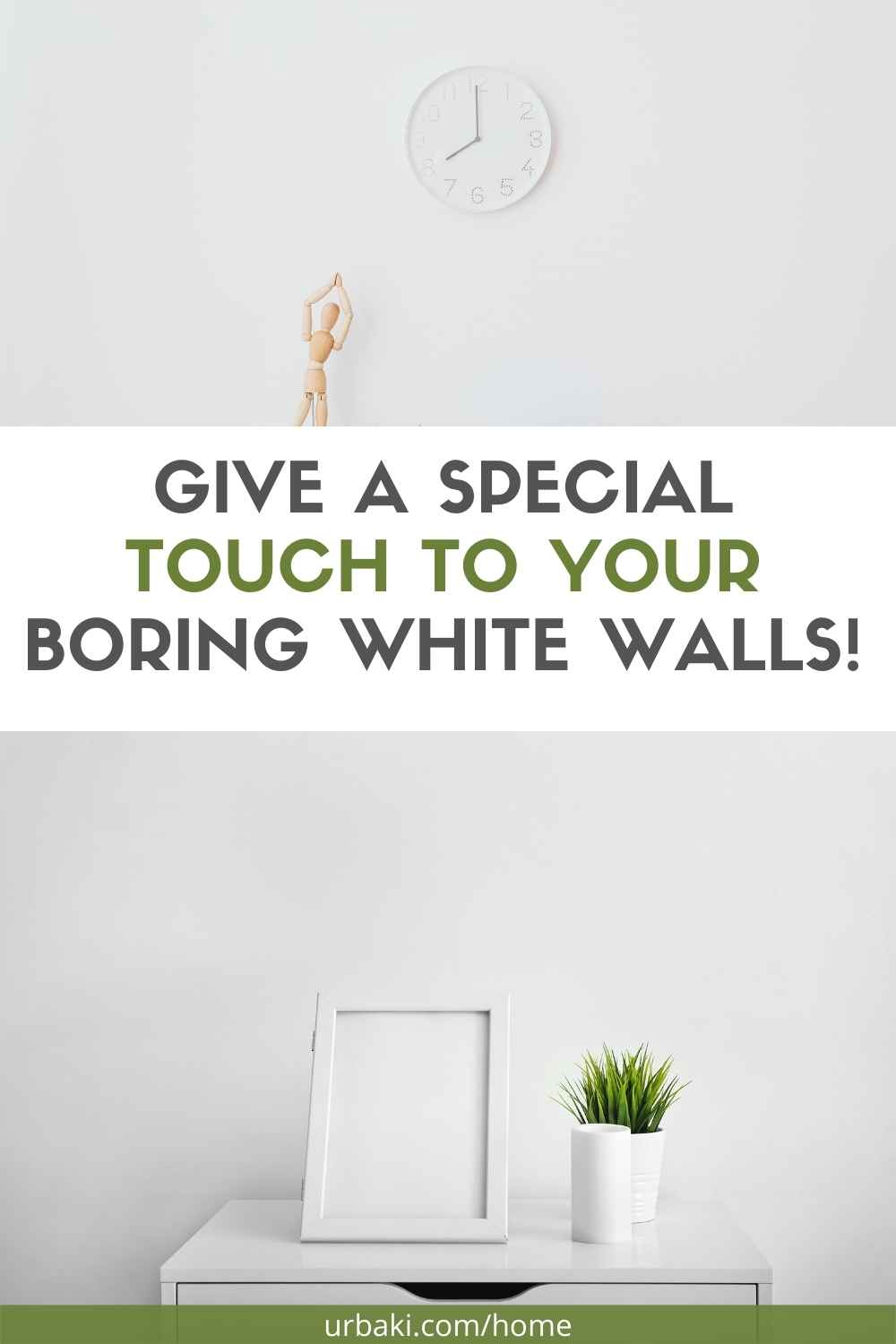 Give a Special Touch to Your Boring White Walls!