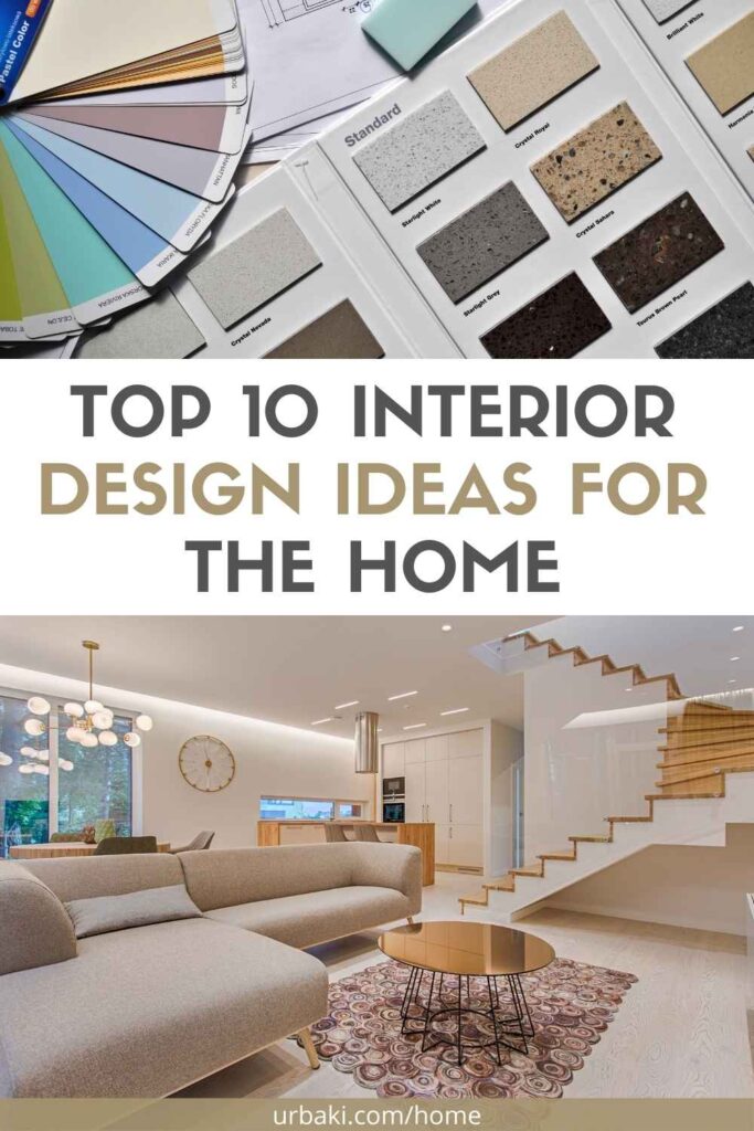 Top 10 Interior Design Ideas for the Home