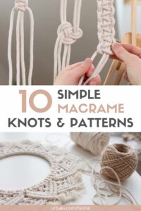 10 Simple and Stunning Macrame Knots & Patterns