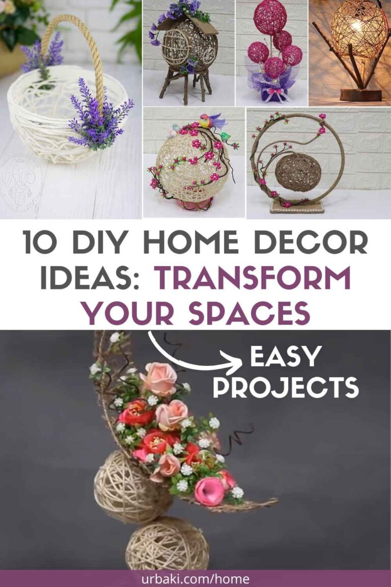 10 DIY Home Decor Ideas: Transform Your Space with Handmade Touches