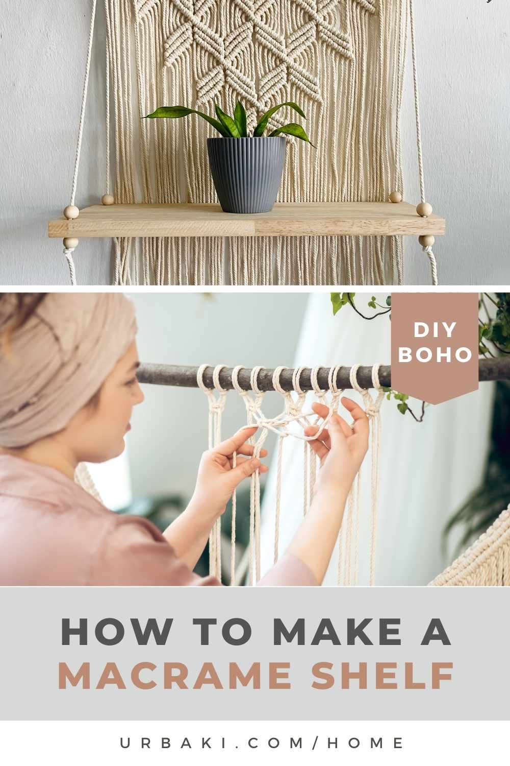 How to Make a Macrame Shelf: A Step-by-Step Guide