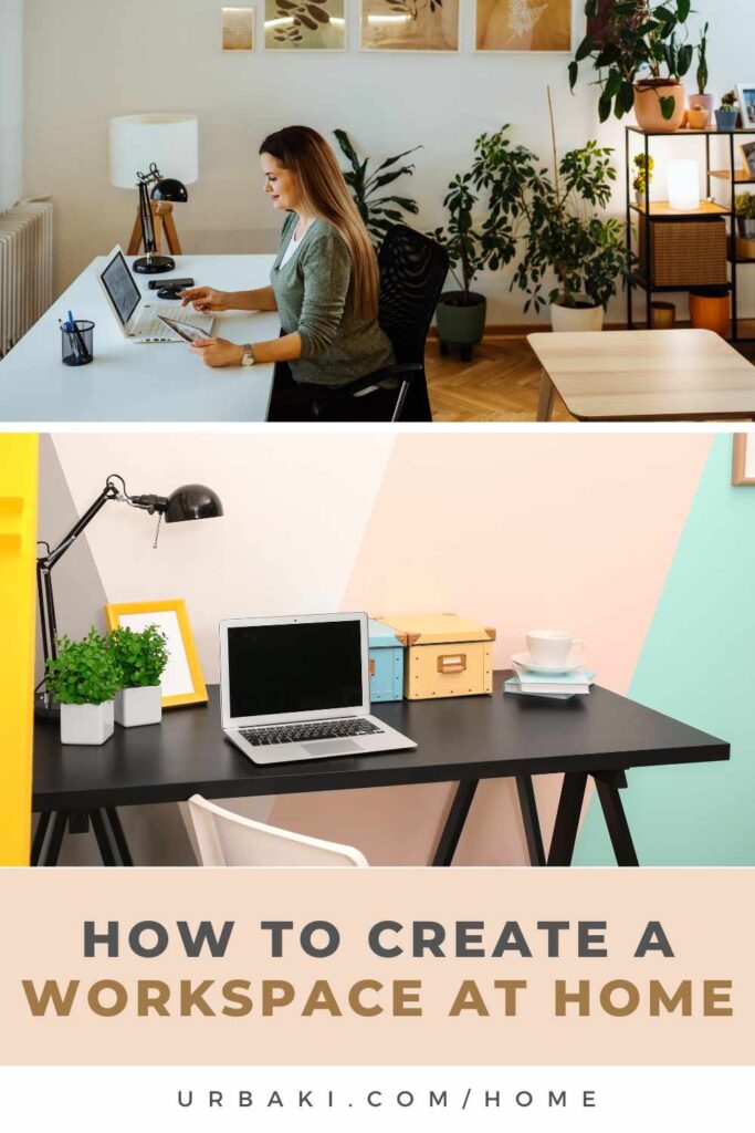 How to Create a Workspace at Home