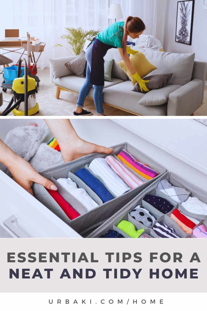 Essential Tips for a Neat and Tidy Home