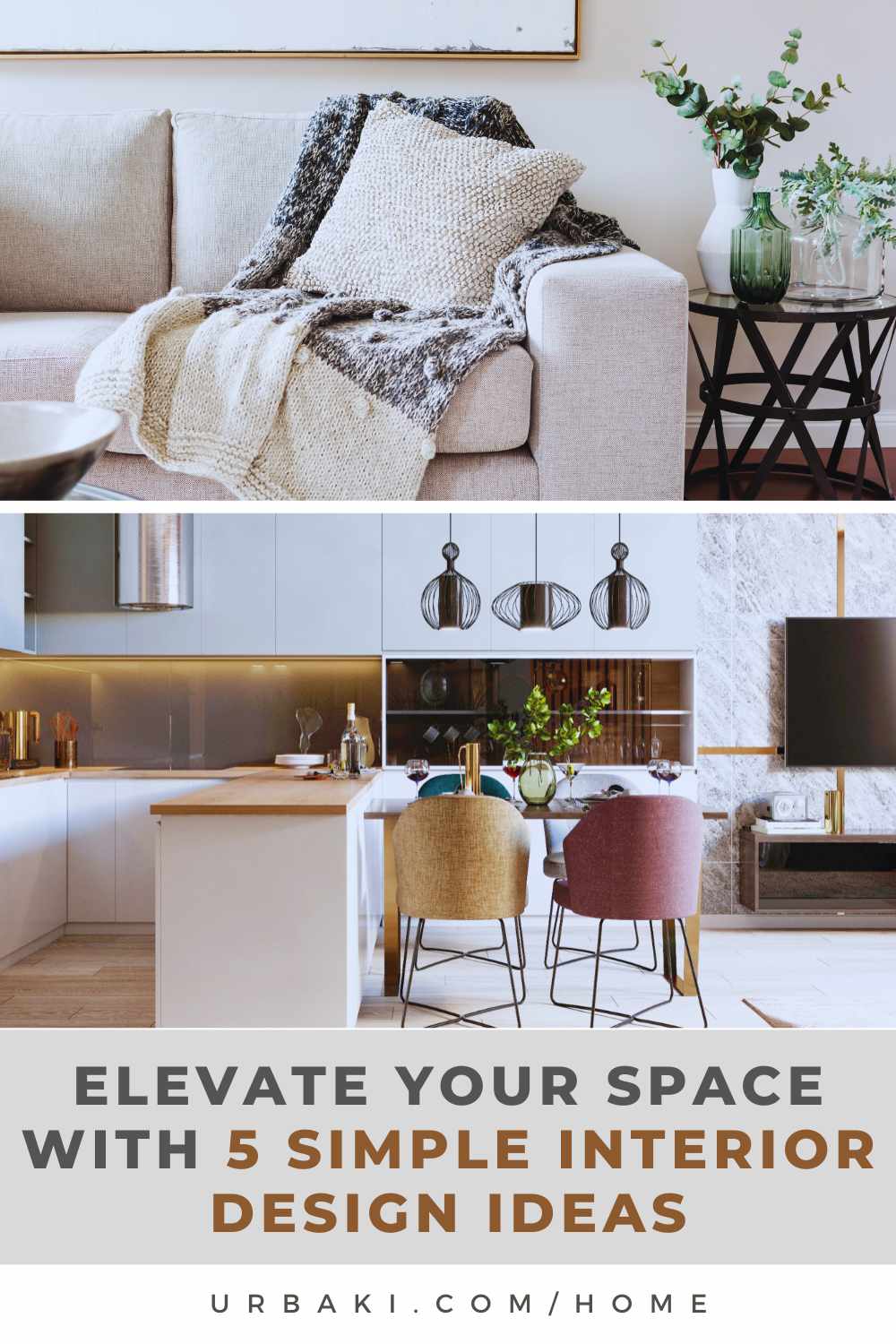Elevate Your Space with 5 Simple Interior Design Ideas