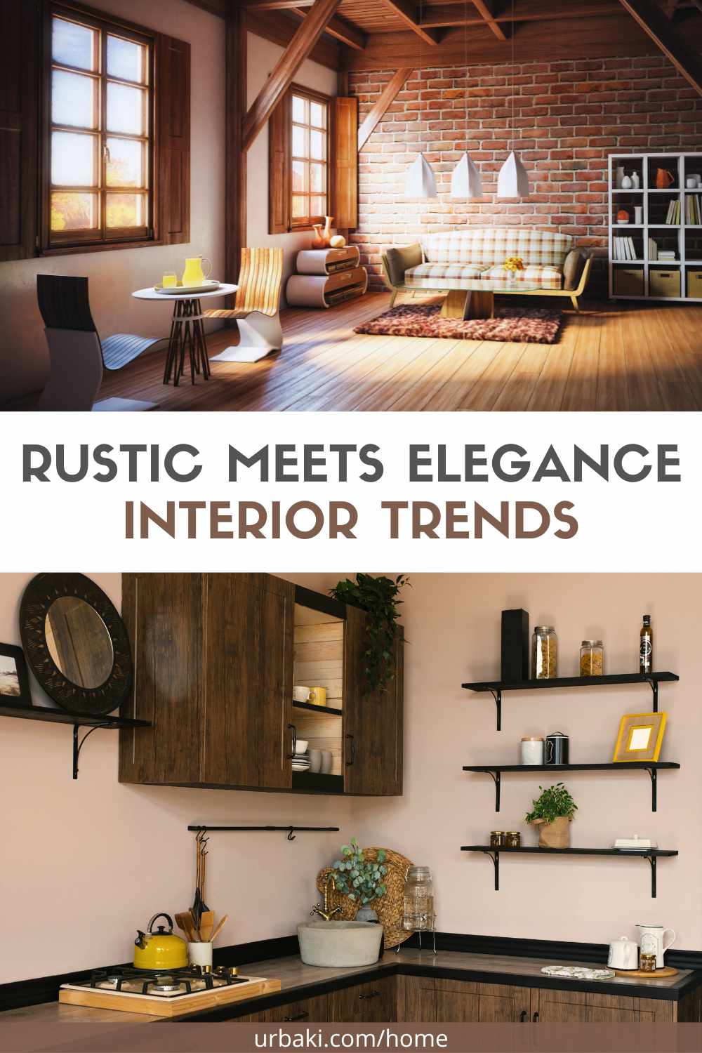 Rustic Meets Elegance Interior Trends