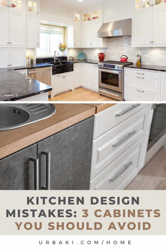 Kitchen Design Mistakes: 3 Cabinets You Should Avoid
