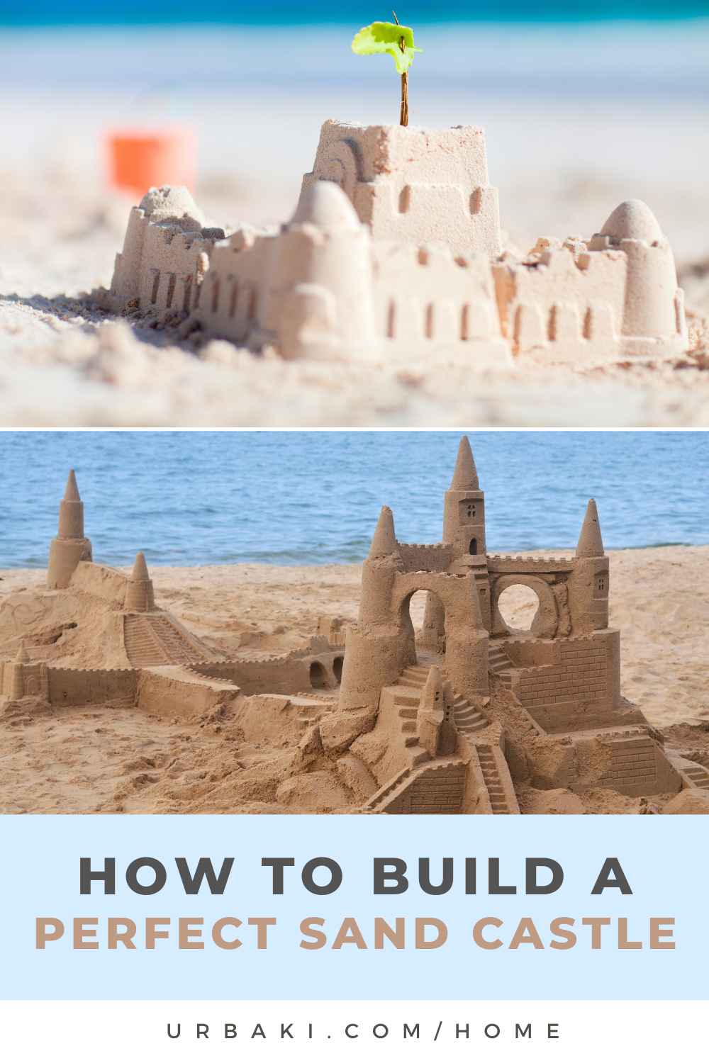 How to Build a Perfect Sand Castle