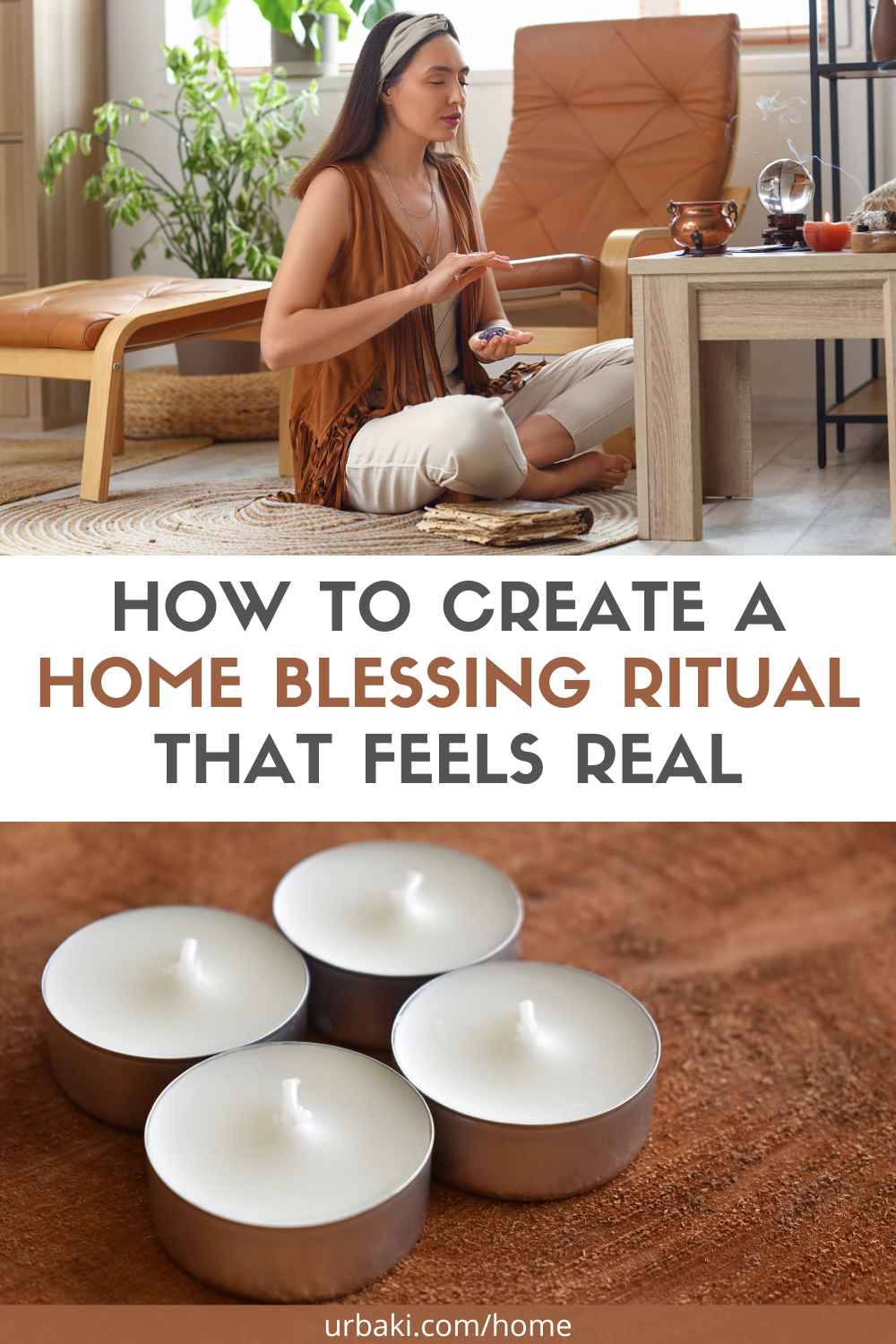 How to Create a Home Blessing Ritual That Feels Real