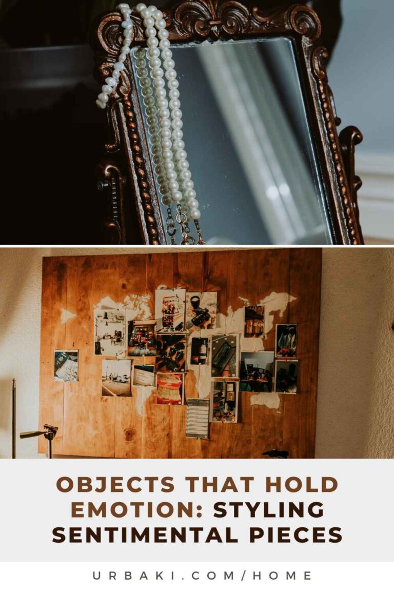 Objects That Hold Emotion: Styling Sentimental Pieces